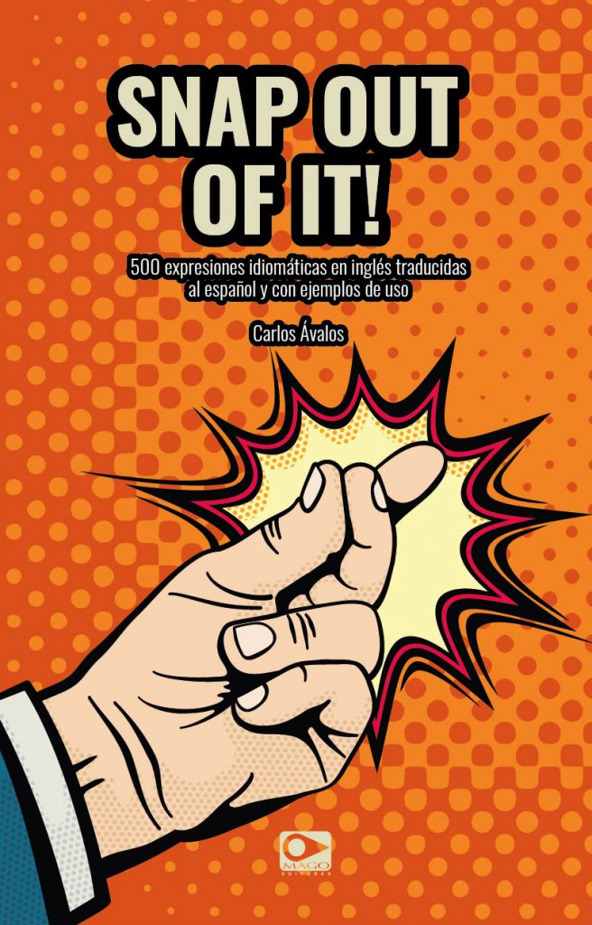 Snap out ot it! - MAGO Editores